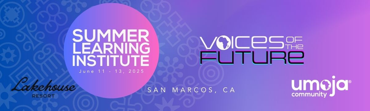 2025 Summer Learning Institute | Umoja Community